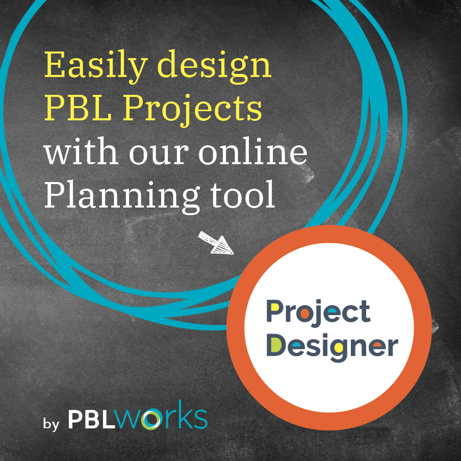 PBL Projects for Remote Learning | PBLWorks