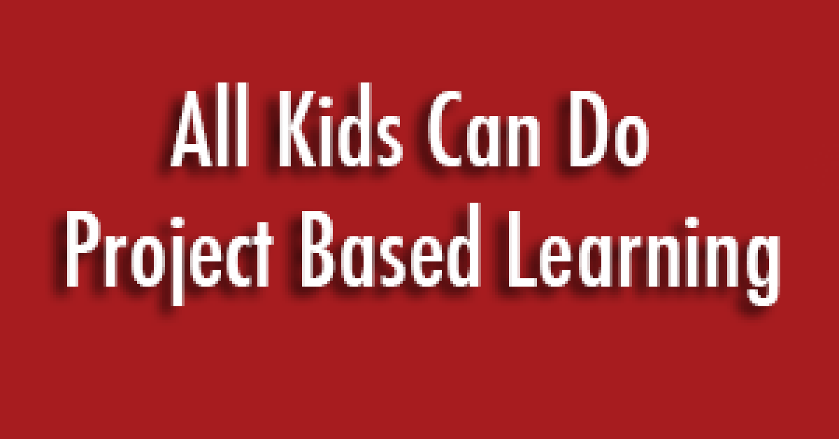 Making Project Based Learning a Gift for the Gifted | PBLWorks